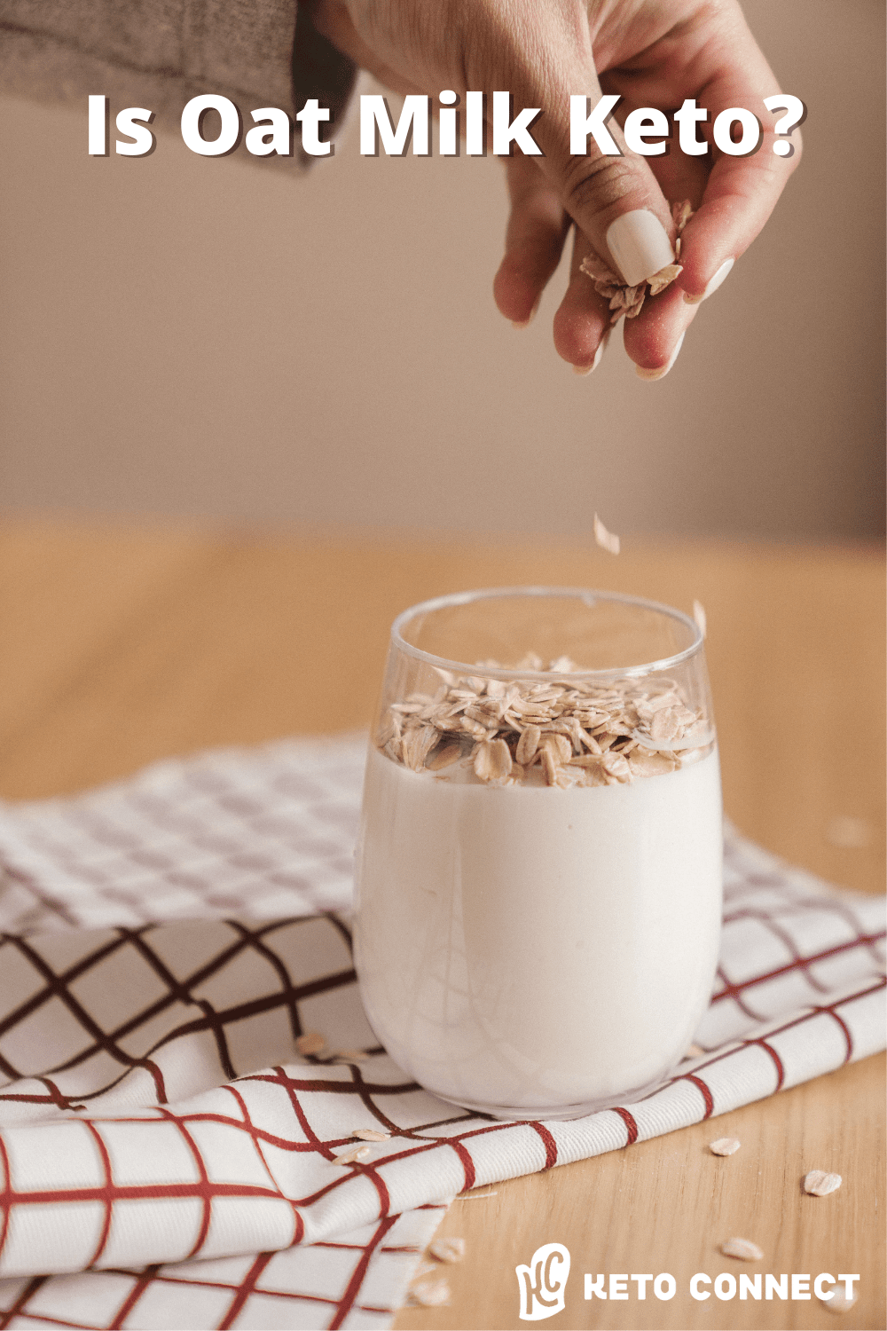 Is Oat Milk Keto Friendly And Low Carb? - KetoConnect